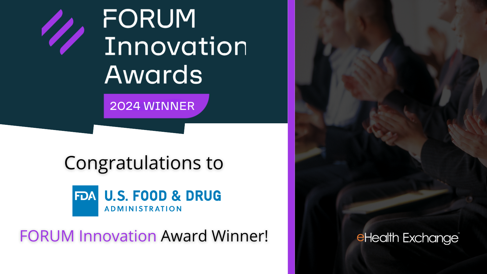FDA Receives 2024 FORUM Innovation Award for Using eHealth Exchange and ...